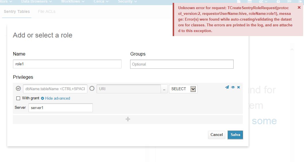 Solved: Unknown error in create role with Sentry - Cloudera Community - 47035